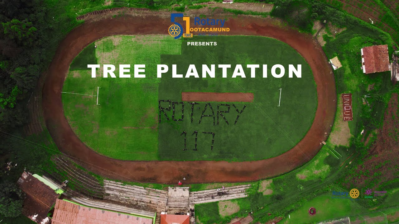 Rotary 117 | Tree plantation | Rotary Ootacamund | 4K - YouTube