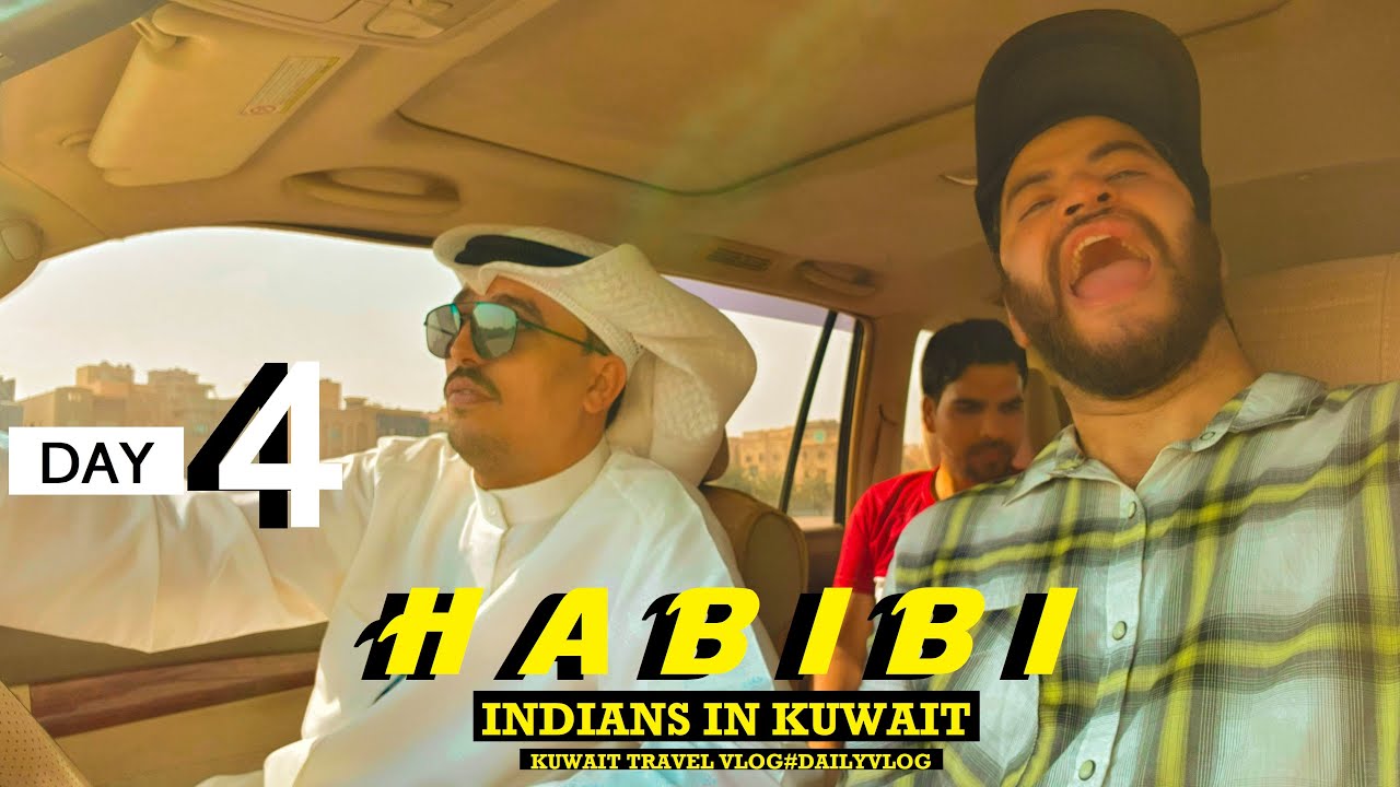 Indians in Kuwait ! Meeting Habibi in Kuwait ! Travel Video Kuwait Day4 ...