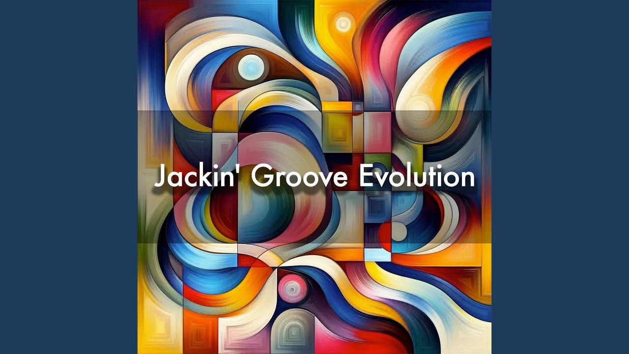Jackin' groove Evolution - YouTube