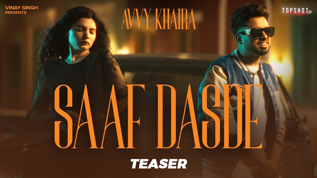 SAAF DASDE (Official Teaser) | Avvy Khaira | Payal Kaushal ...