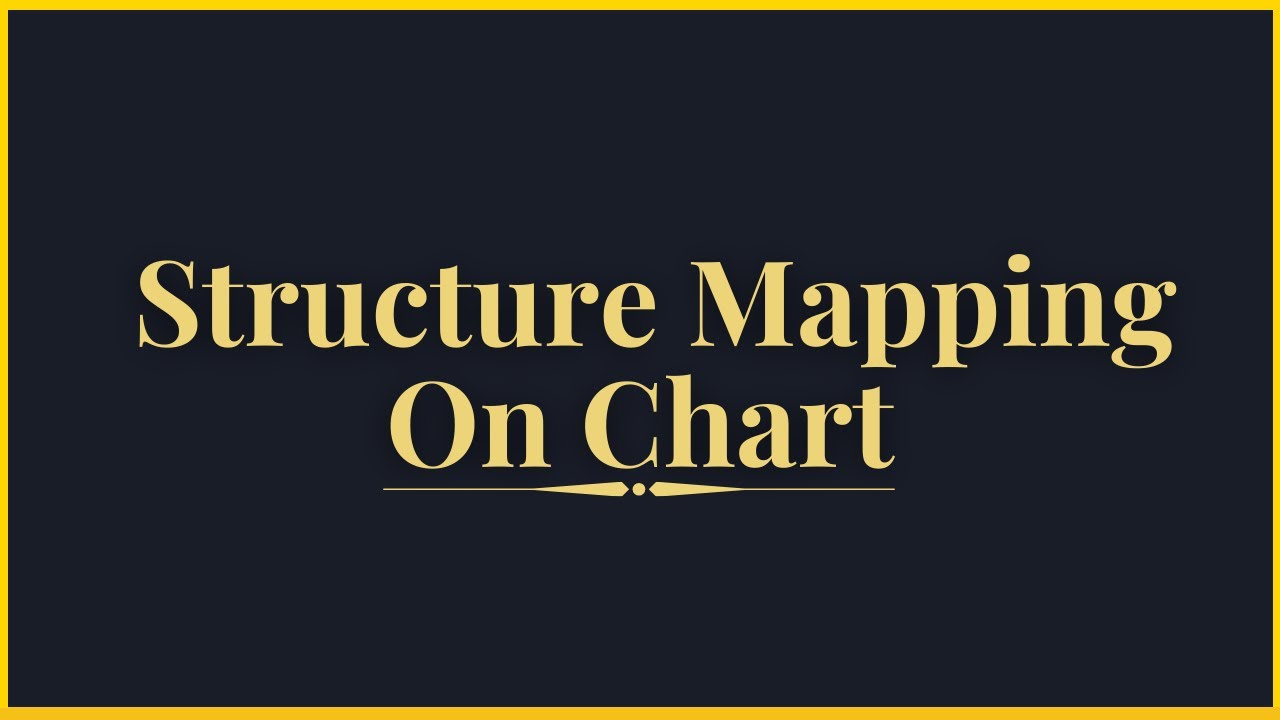PART 3 | Structure Mapping on Chart - YouTube