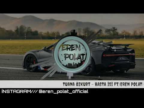 Tuana Özkurt - Hasta İşi - (Kadir Koca Remix)