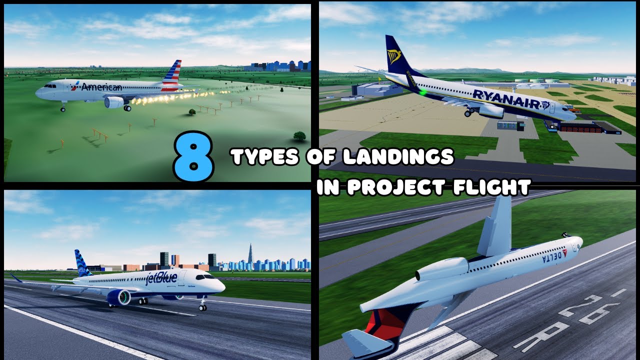 8 Types of landings in Project Flight - YouTube