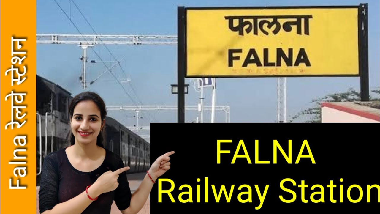 Falna Railway Station FA : Trains Timetable, Station Code, Facilities ...