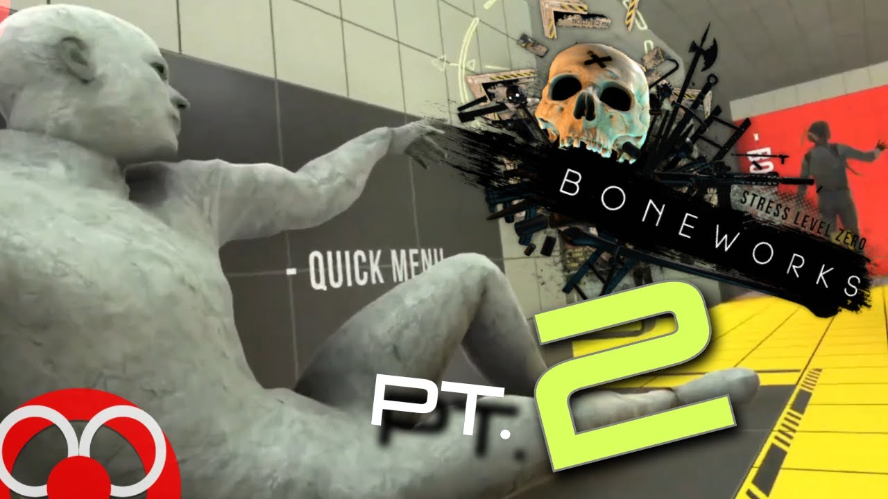 BONEWORKS - Pt. 2 - The Museum - YouTube