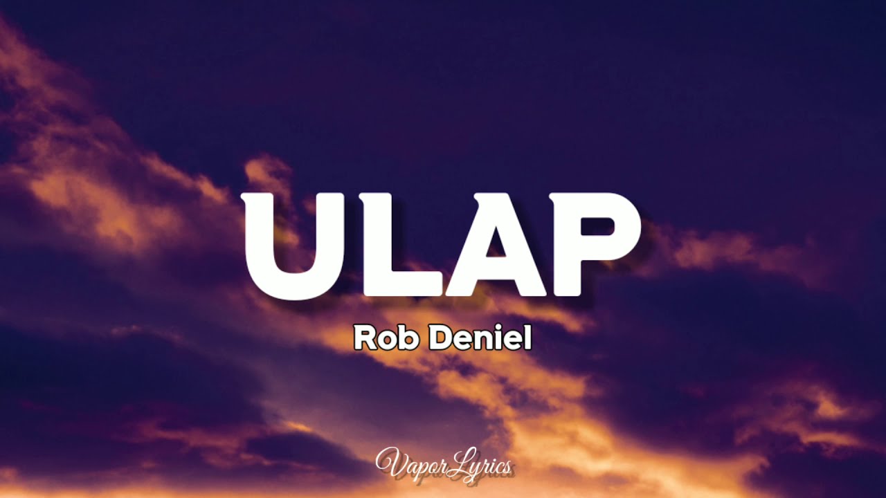 Ulap - Rob Deniel (Lyrics) 🎵 - YouTube