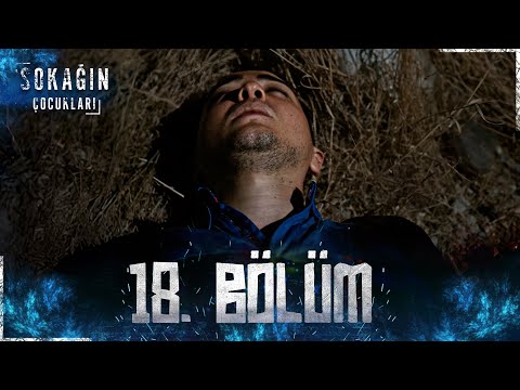 Sokağın Çocukları | 18. Bölüm (2. Sezon Finali)