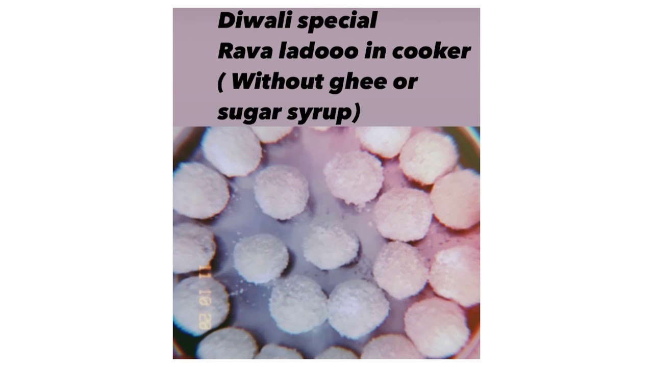Quick Rawa (semolina) ladoo/steam based-cooker/ (without ghee/sugary ...