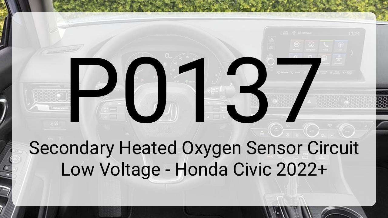 DTC P0137: Secondary Heated Oxygen Sensor Circuit Low Voltage - Honda ...