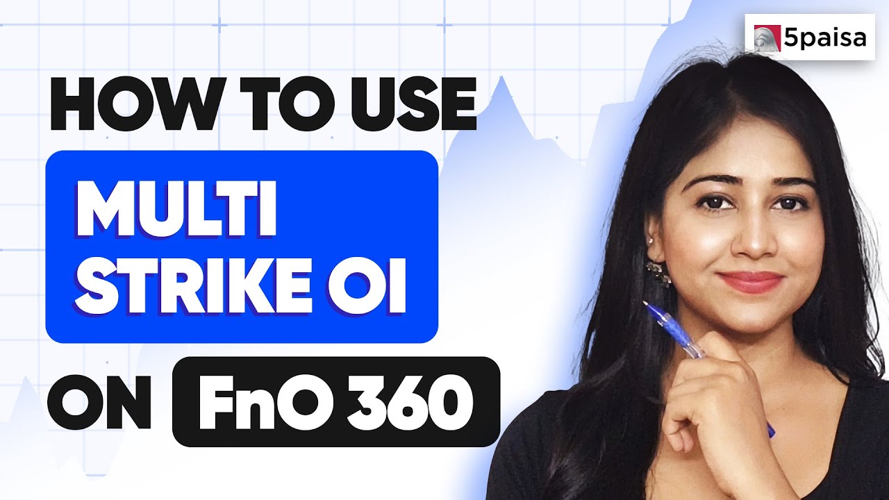 How to use MultiStrike OI Feature on 5paisa's FnO360 Platform | Step by ...