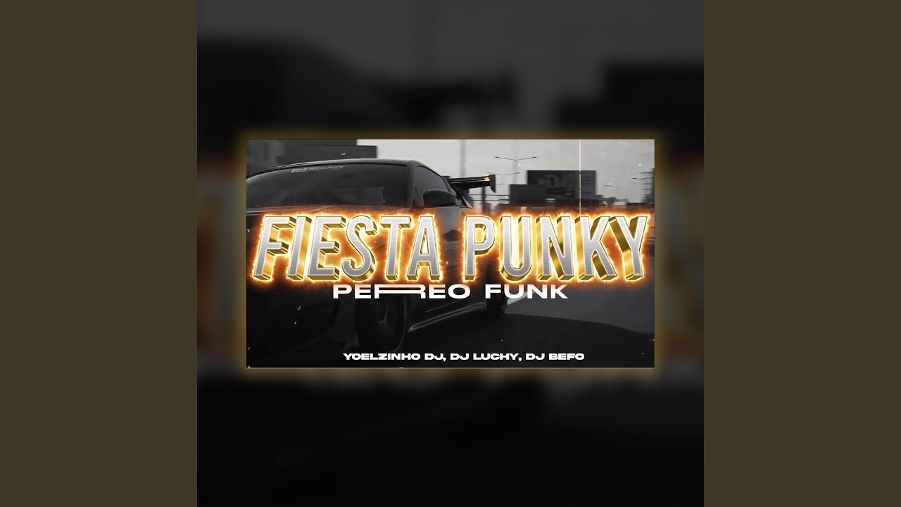 Fiesta Punky (feat. Yoelzinho DJ & DJ Luchy) (Rmx) - YouTube