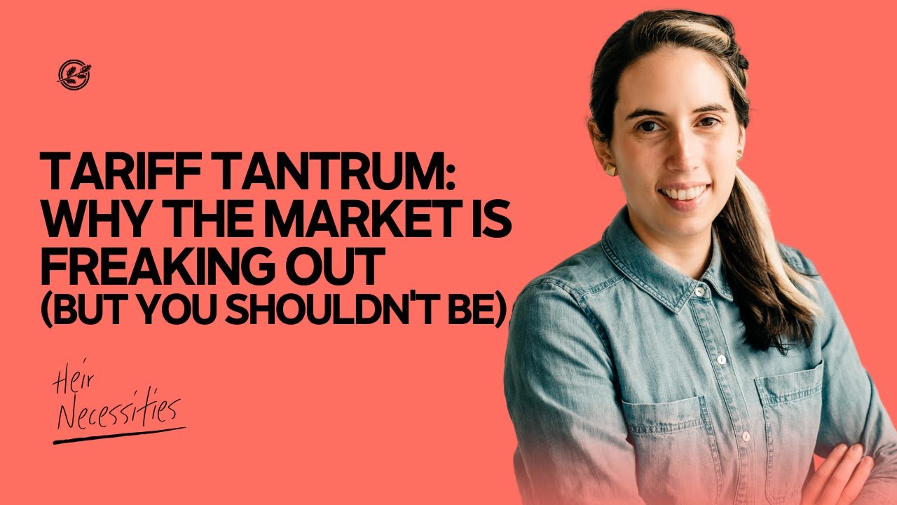 Tariff Tantrum: Why the Stock Market is Freaking Out (But You Shouldn't ...