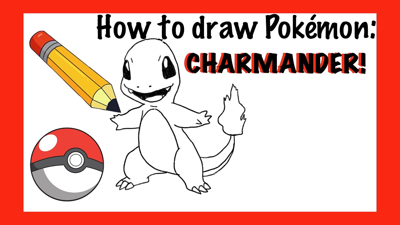 How To Draw Charmander! | How To Draw | Art Videos For Kids - YouTube