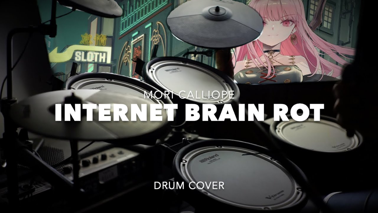 【DRUM COVER】Internet Brain Rot - Mori Calliope (Hololive EN) - YouTube