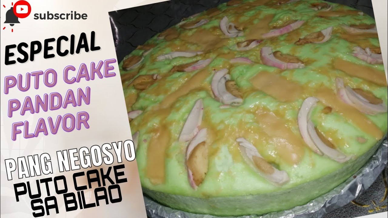 PUTO CAKE SPECIAL/PUTO CAKE PANDAN FLAVOR/PUTO CAKE SA BILAO PANG ...