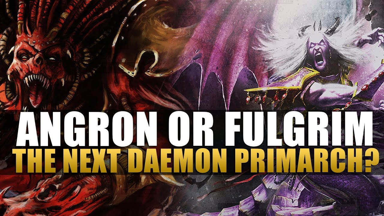 Angron or Fulgrim, the next Daemon Primarch returning? - YouTube