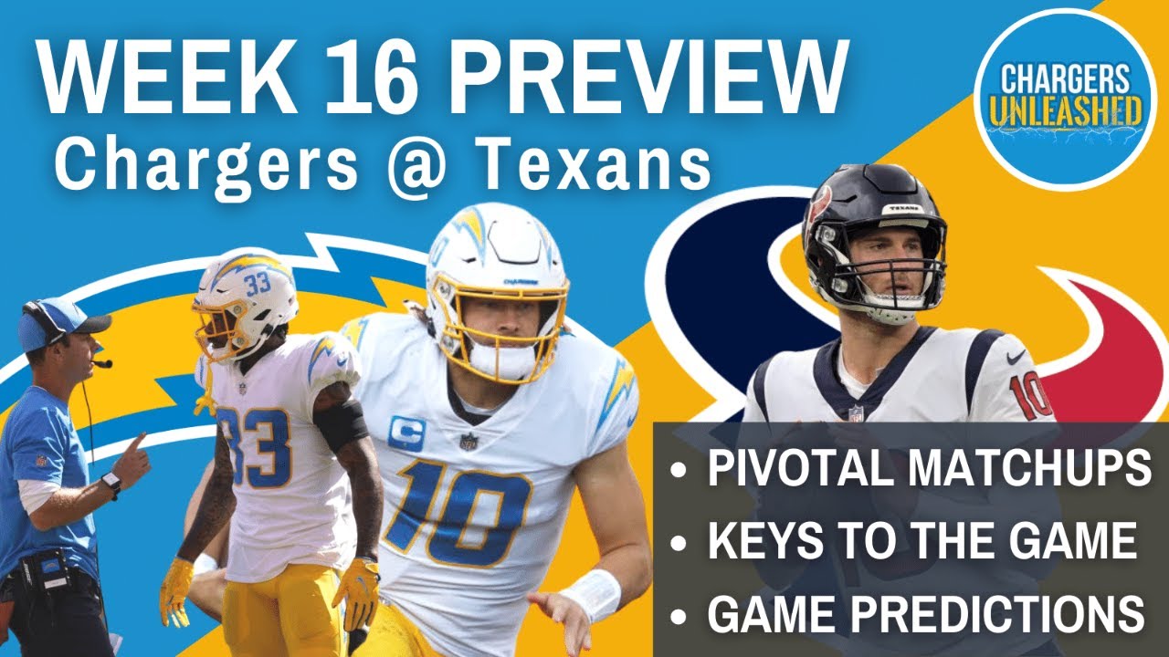 Chargers vs Texans Week 16 Preview: Matchups & Predictions | Justin ...