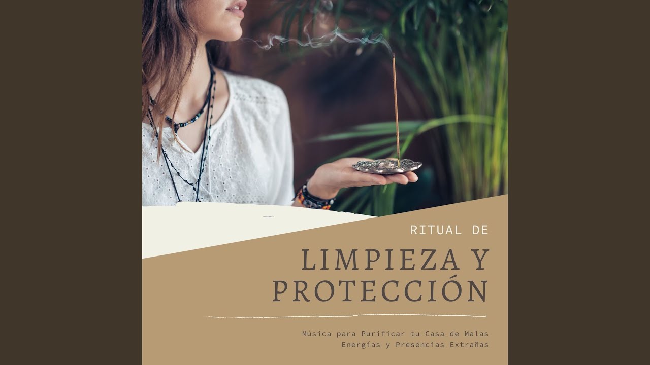 Ritual de Limpieza y Protección - YouTube