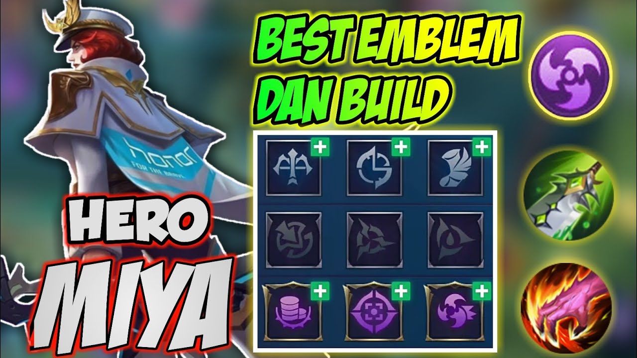 Susunan Emblem ASSASIN, TALENT Dan BUILD TERSAKIT MIYA 2021 TERLENGKAP ...