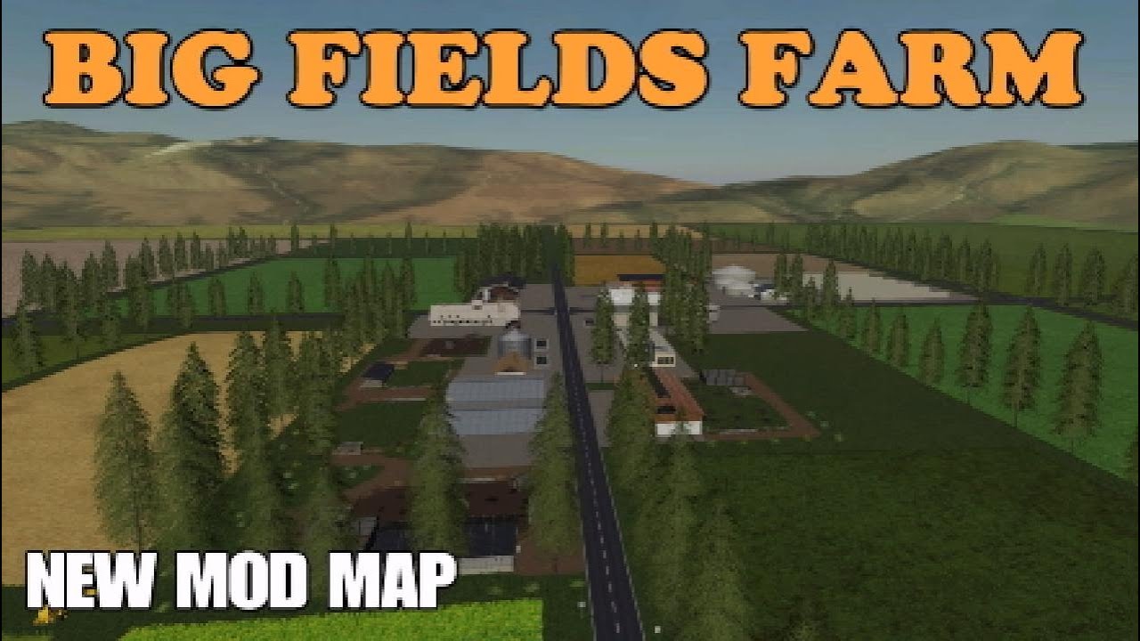 "BIG FIELDS FARM" New Mod Map Tour/Review on Farming Simulator 19 ...
