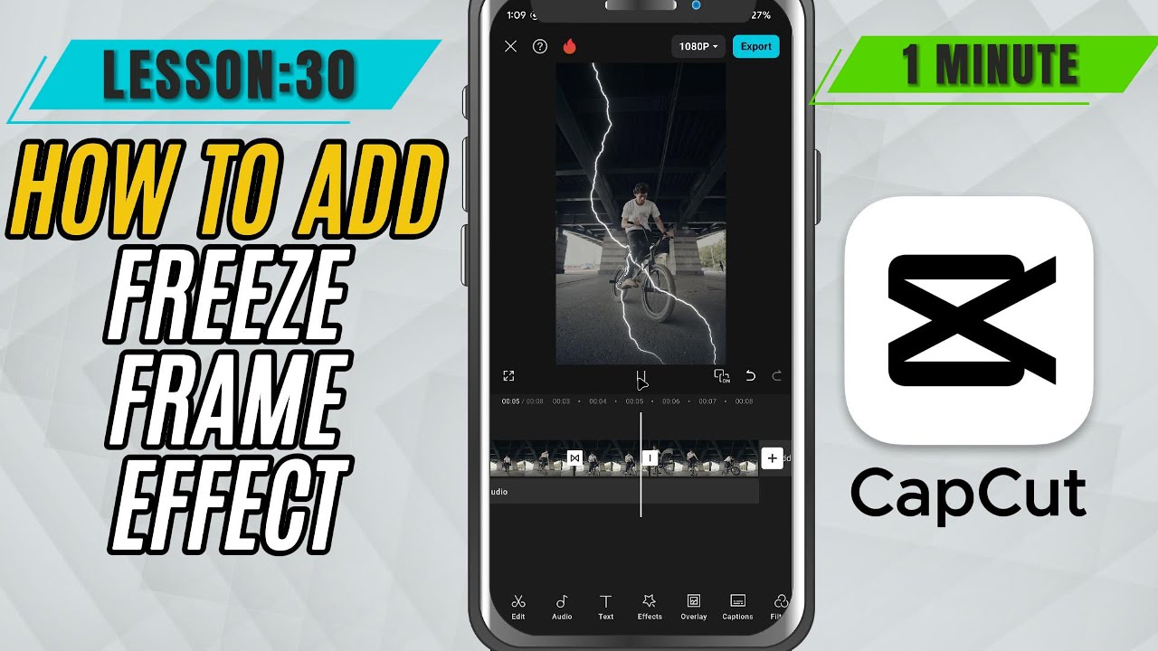 How to Make a Freeze Frame Effect in CapCut Mobile - Lesson 30 CapCut Mobile Tutorial - YouTube