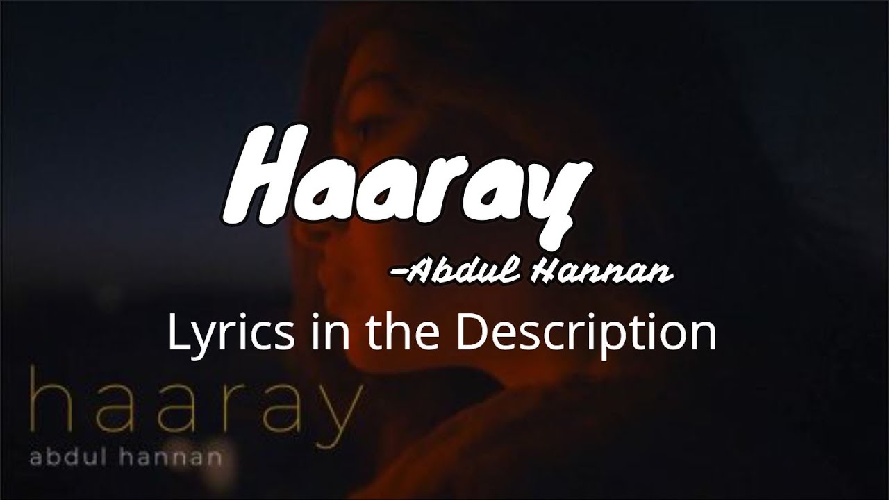 Haaray | Abdul Hannan | Lyrical Vocals - YouTube