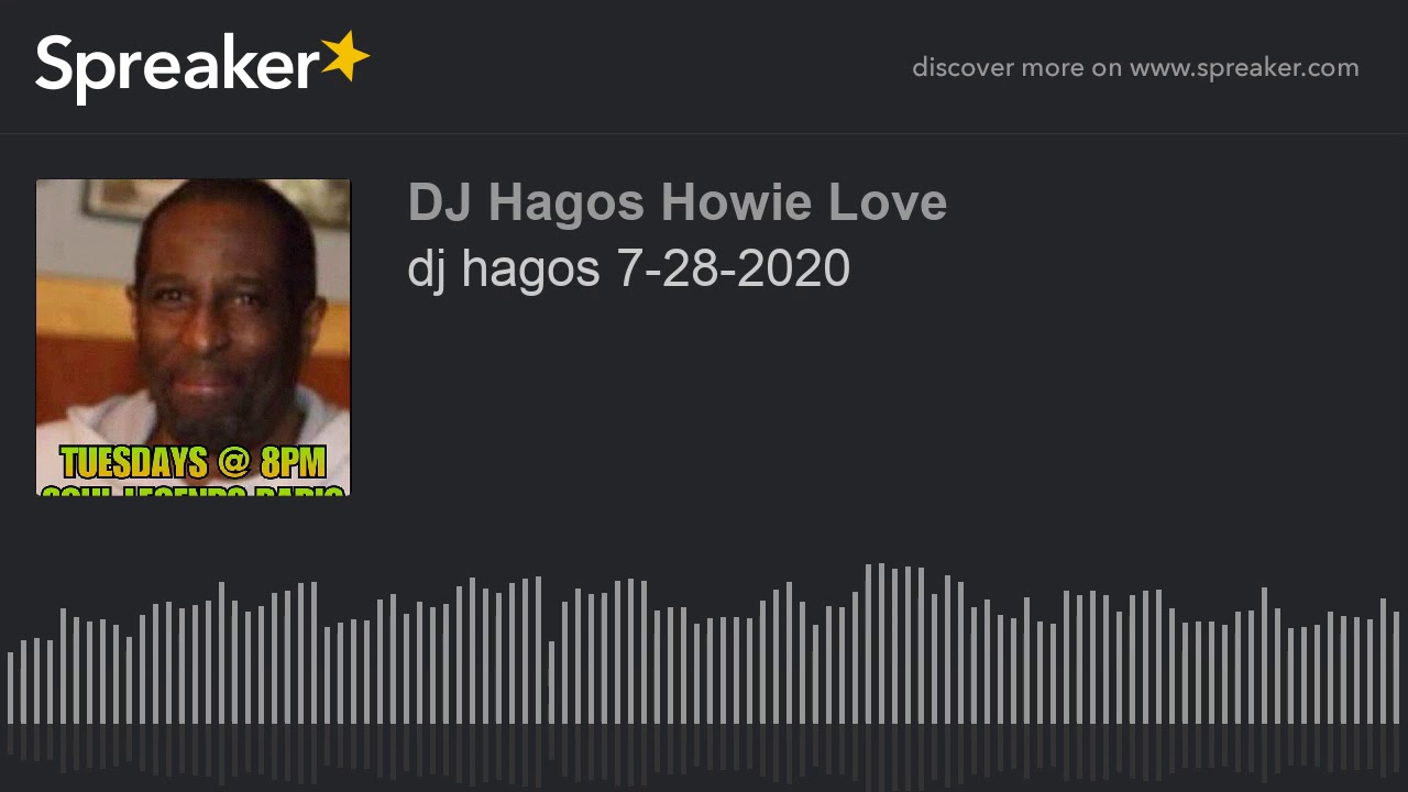 dj hagos 7-28-2020 (made with Spreaker) - YouTube Music