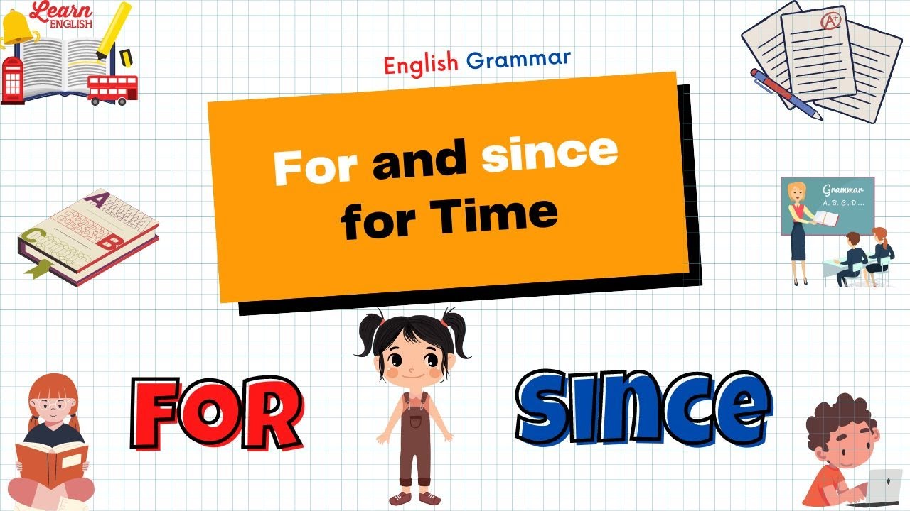 For and since for Time | English grammar | For and since for Time Quiz ...