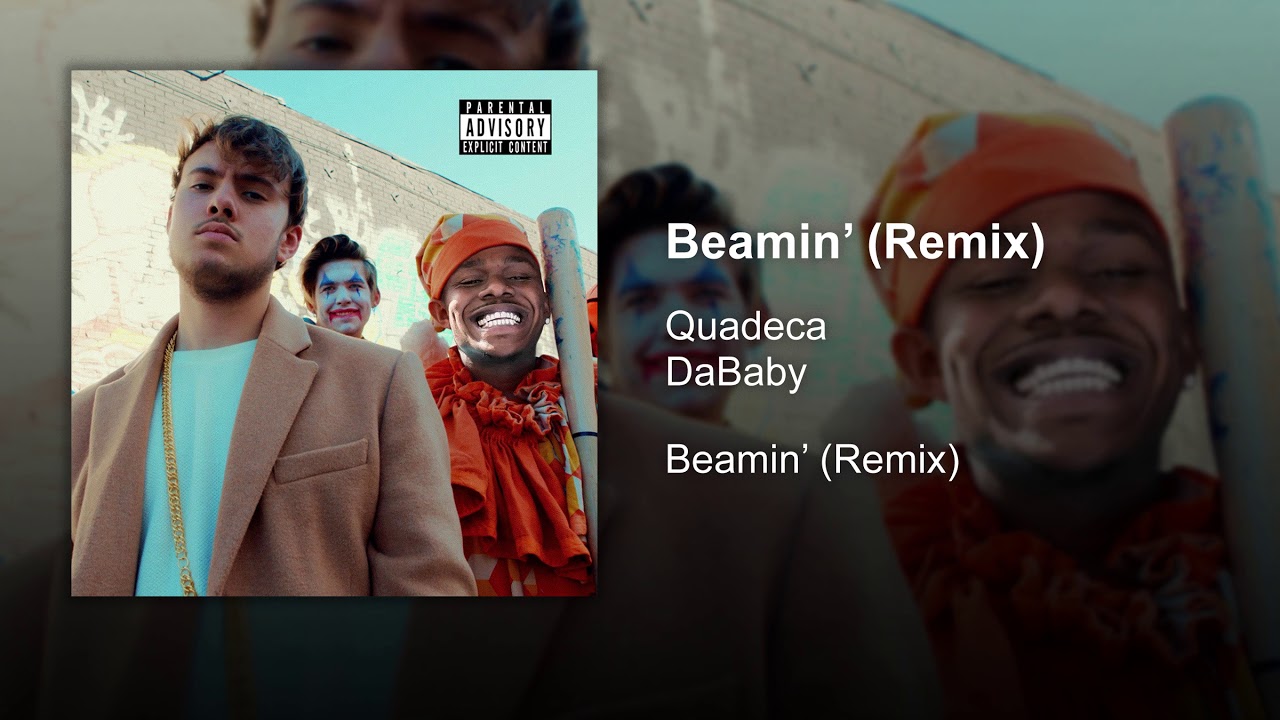 Quadeca - Beamin' ft. DaBaby (Remix) [Official Audio] - YouTube