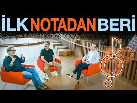İlk Notadan Beri - İstanbul Müzik Festivali Özel - Konuklar: Aydın Dorsay & Serhan Bali