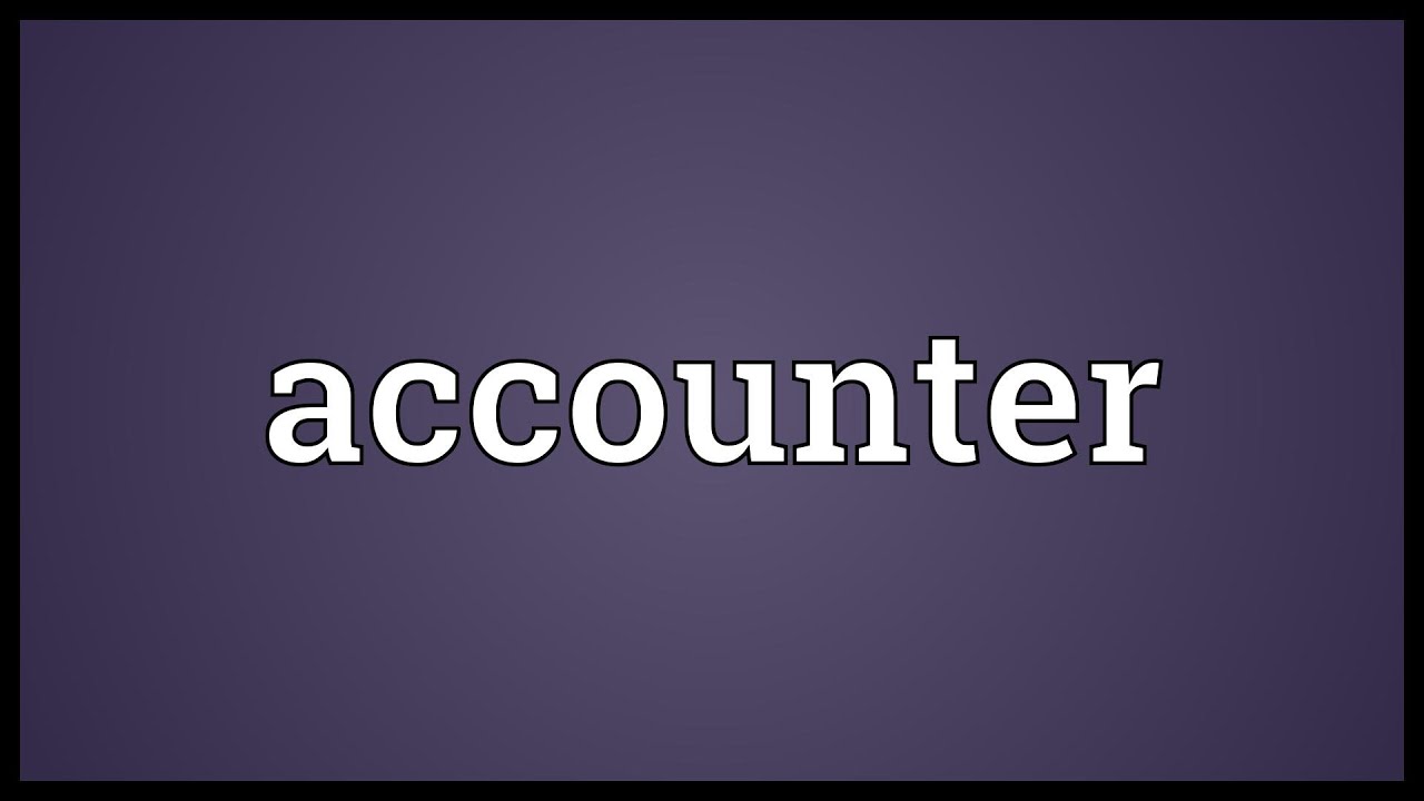 Accounter Meaning - YouTube