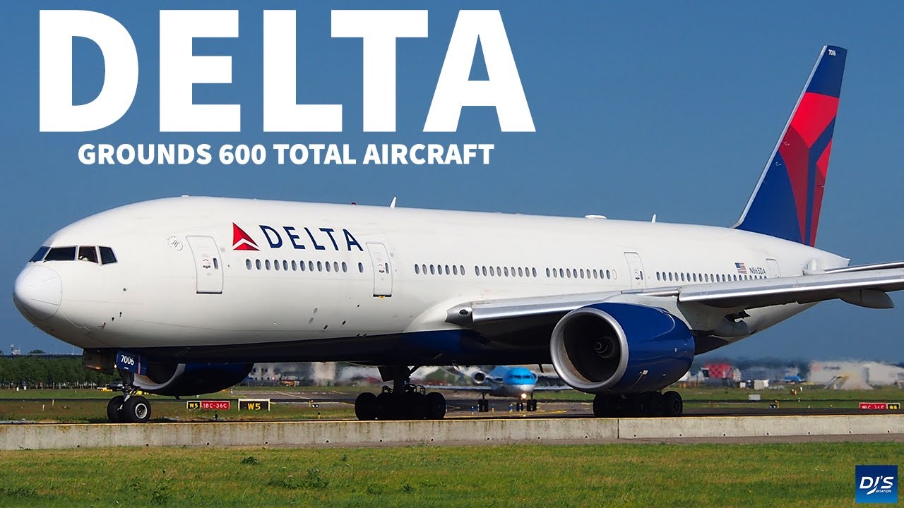 Delta Grounds 600 Aircraft - YouTube
