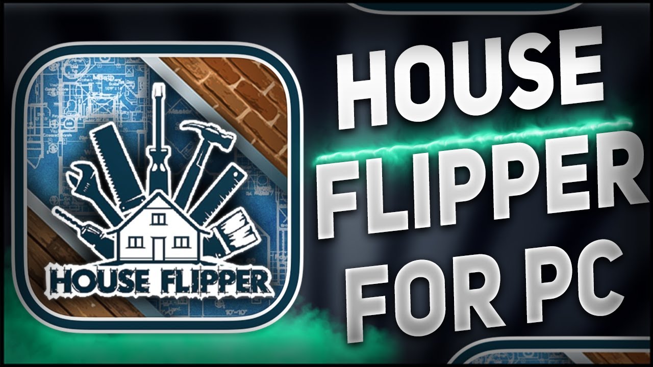 🏠How to Install HOUSE FLIPPER PC📍DOWNLOAD Tutorial + Manual📥Recent ...
