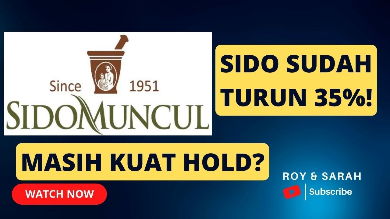 SAHAM SIDO SUDAH TURUN 35%! KESEMPATAN BELI ATAU TUNGGU DULU? - YouTube
