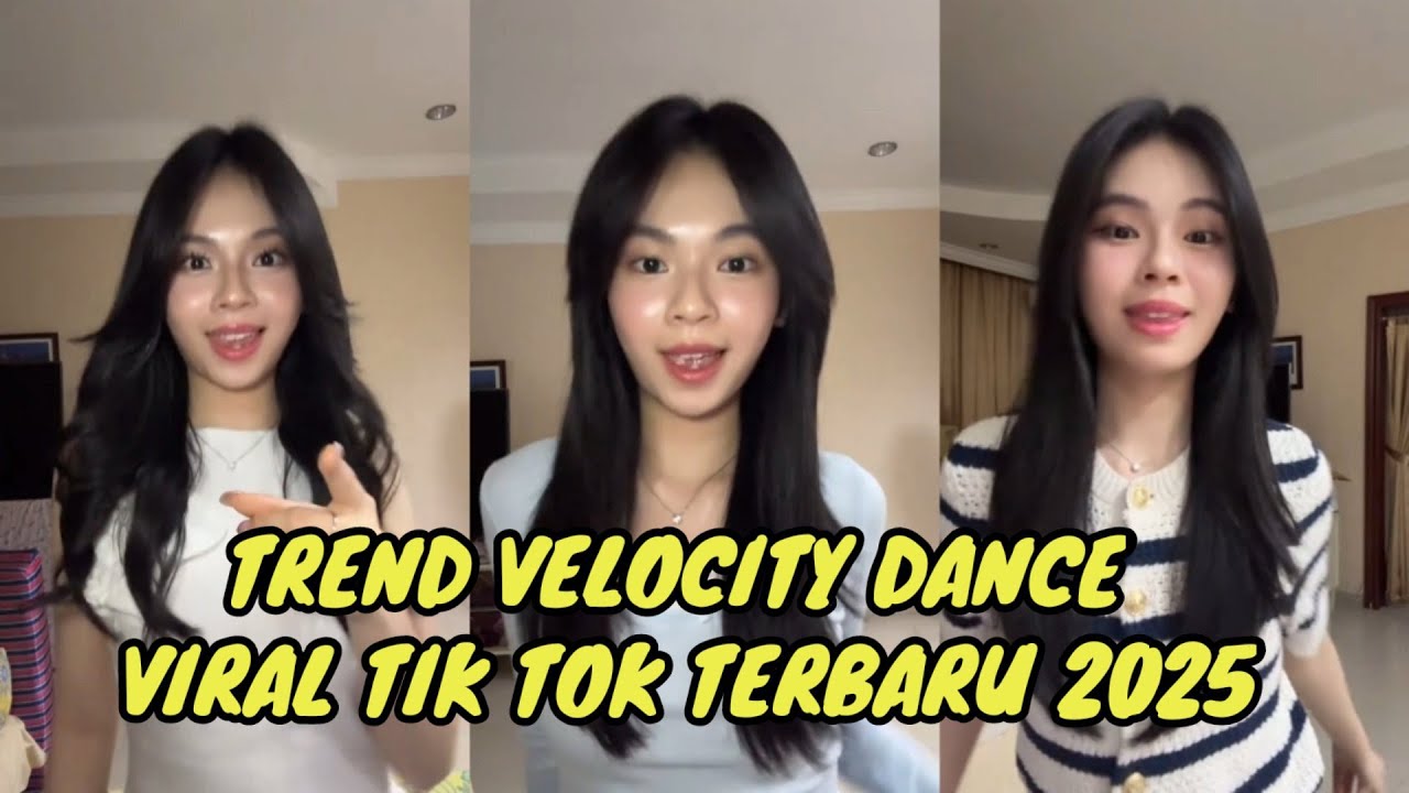 TREND VELOCITY VIRAL TIK TOK TERBARU 2025 - DANCE TIK TOK TERBARU 2025 ...