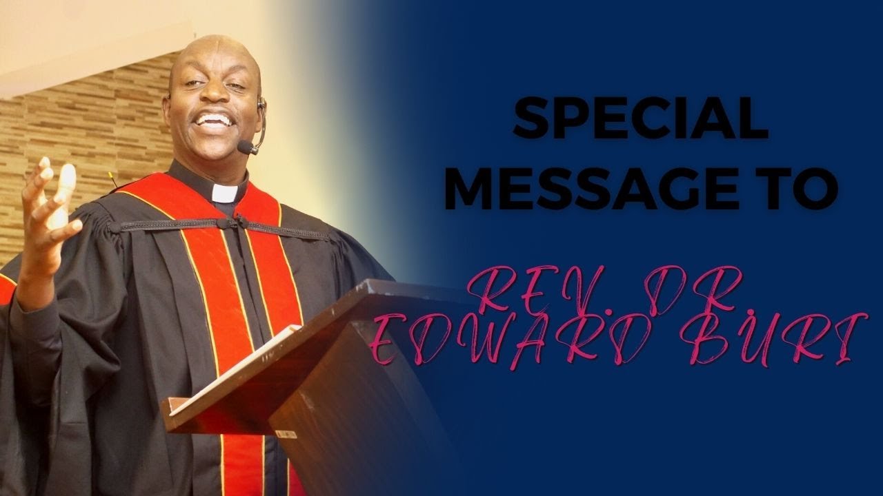 Rev.Dr. Edward Buri Goodbye Message - YouTube