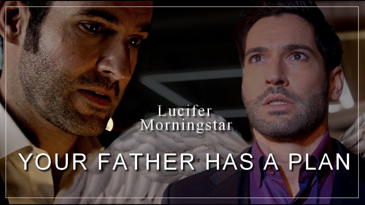 Lucifer Morningstar || "Your father has a plan." --- Lucifer [season 1 ...