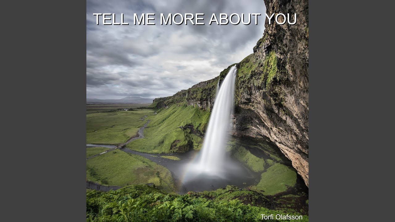 Tell Me More About You - YouTube