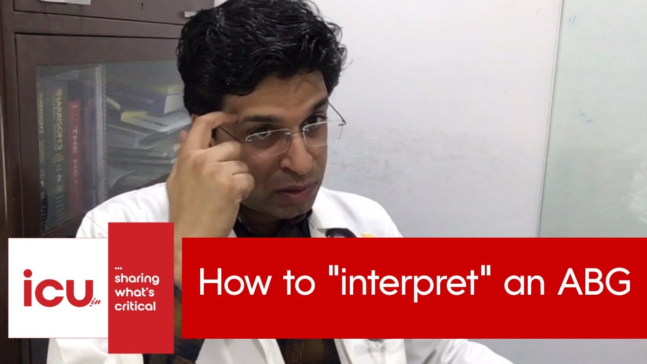 How to INTERPRET an ABG in ICU (part 2 - final part of ABG session ...