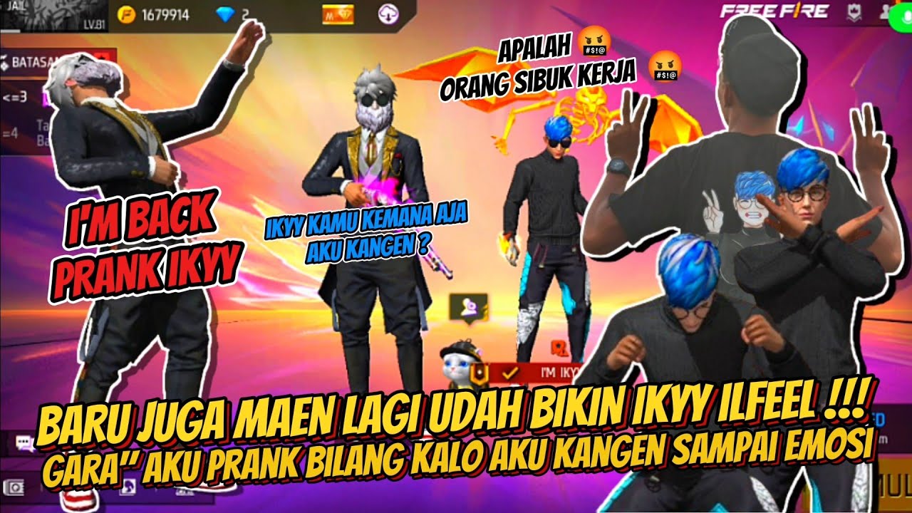 LAMA GAK MAIN SEKALI MAIN LANGSUNG ILFEEL !!! PRANK BILANG KE IKYY KALO AKU KANGEN DAN RINDU KE ...