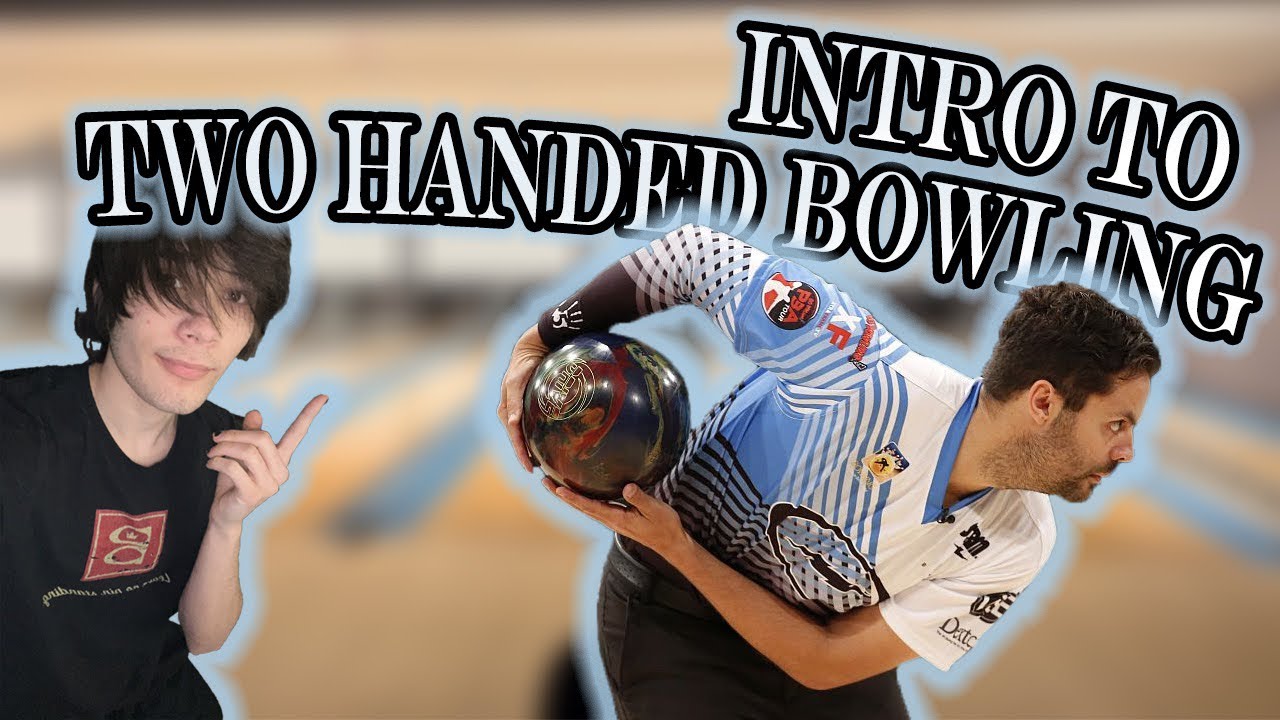 EVERYTHING You Need to Know About Two Handed Bowling - YouTube