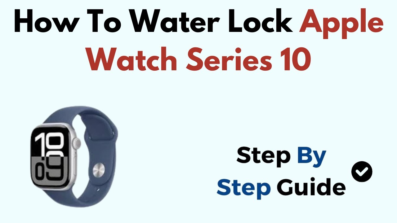 How To Water Lock Apple Watch Series 10 - YouTube