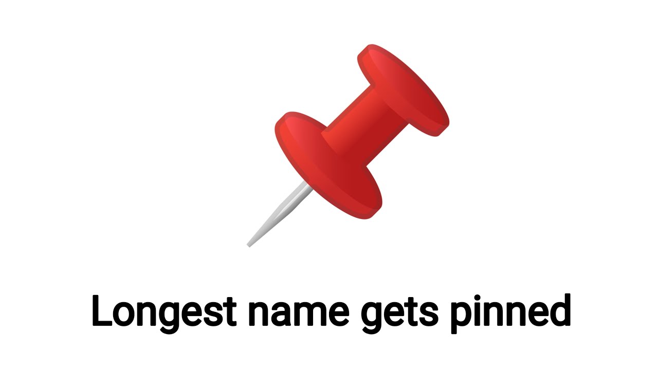 Whoever Has The Longest Name In Comments Gets Pinned YouTube whoever-has-the-longest-name-in-comments-gets-pinned-youtube