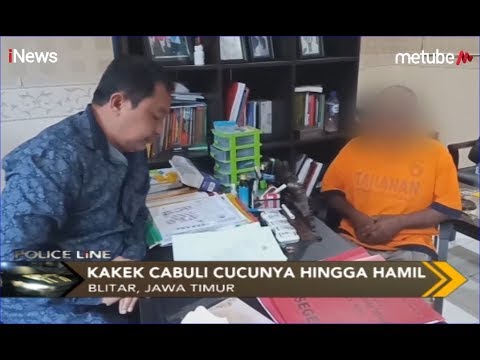 BEJAT! Kakek di Blitar Tega Cabuli Cucu hingga Hamil 4 Bulan - Police Line 20/08