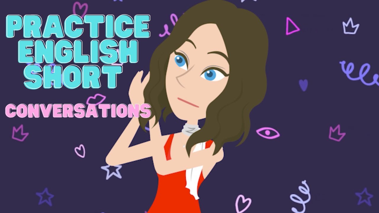 Improve Your English Skills | Practice with Short Conversations - YouTube