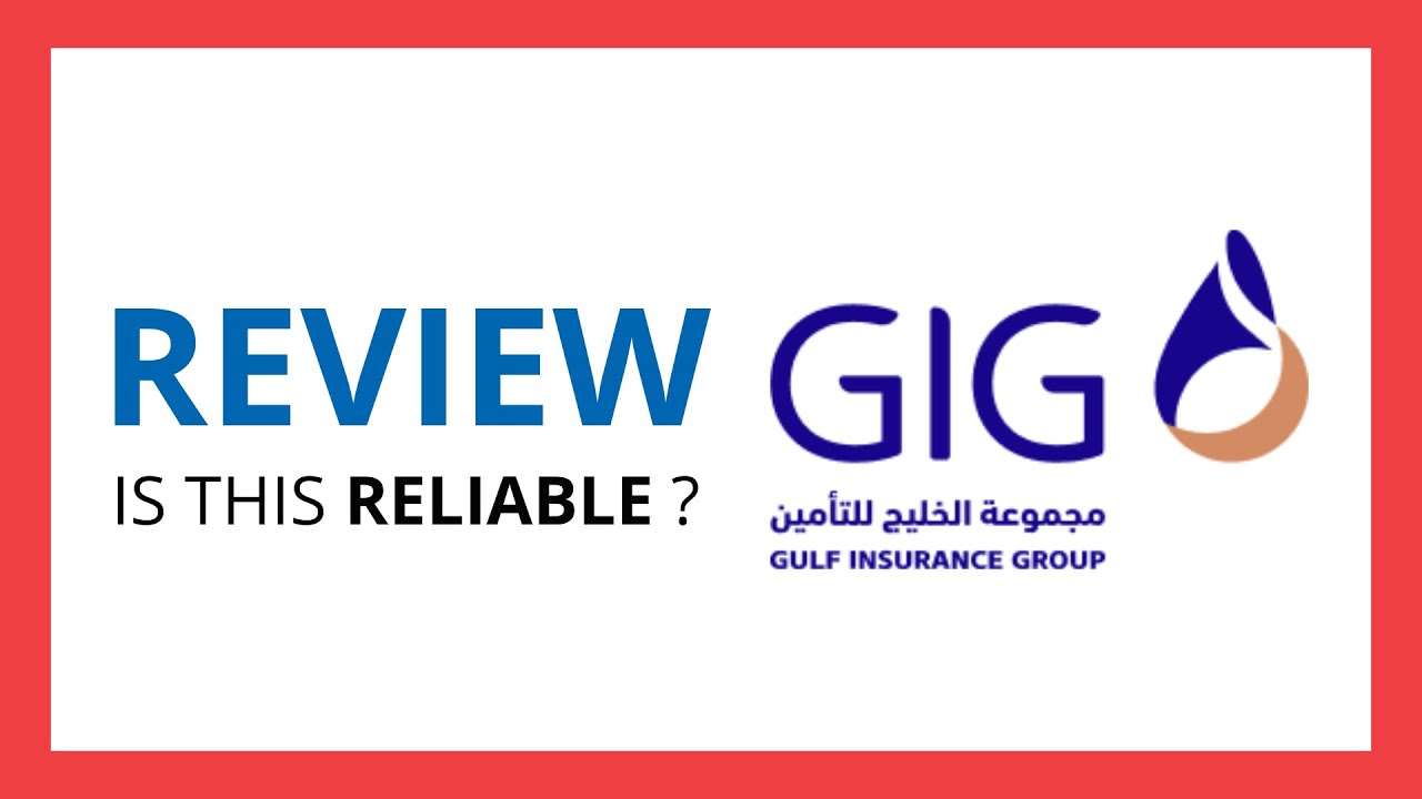 GIG GULF INSURANCE : Test & Review in 2024 (Is this reliable? Benefits ...