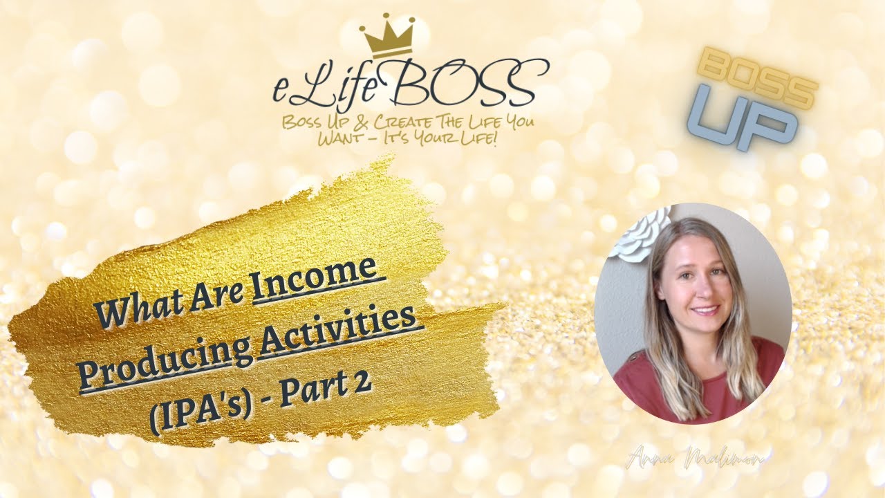 What Are Income Producing Activities (IPA's) - Part 2 - YouTube