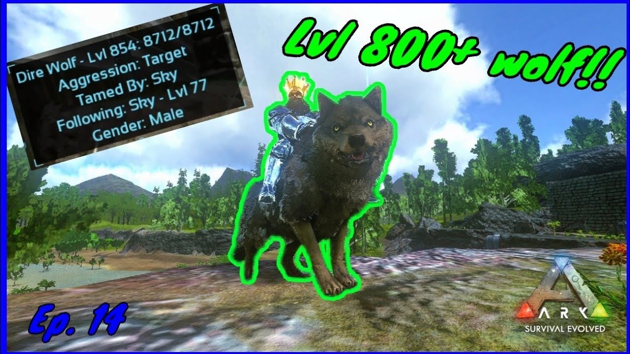 Insanely high level wolf tame! Episode 14. ARK Survival Evolved - YouTube