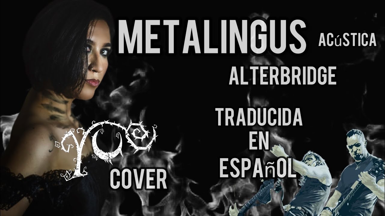 Metalingus Cover ( Traducida en español) - YouTube