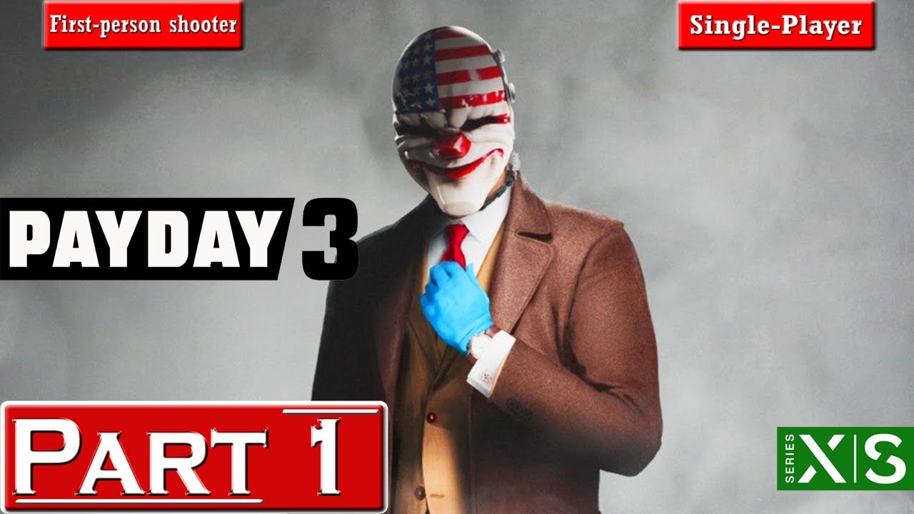 PAYDAY 3 - Gameplay Walkthrough No Commentary Part 1 - YouTube